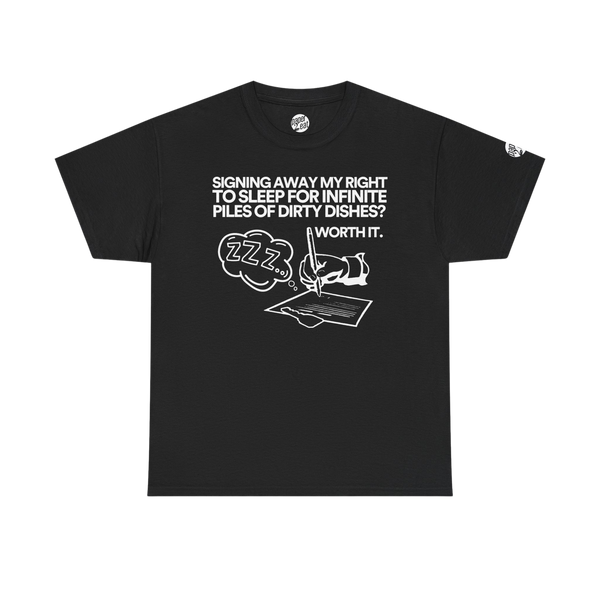 Signing Away My Sleep Tee - paper2eat Bakers With Attitude - paper2eat.com